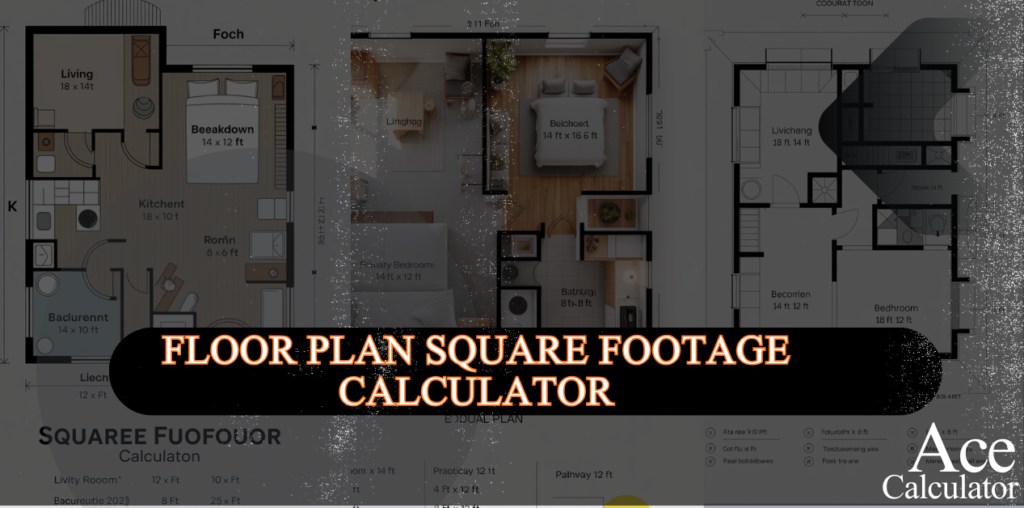 Floor Plan Square Footage Calculator Guide